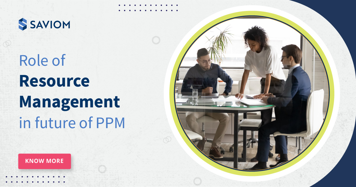 Role of Resource Management in future of PPM