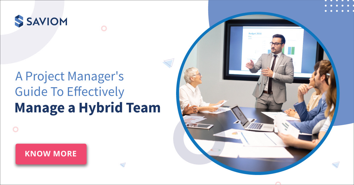 A Project Manager's Guide to Effectively Manage a Hybrid Team