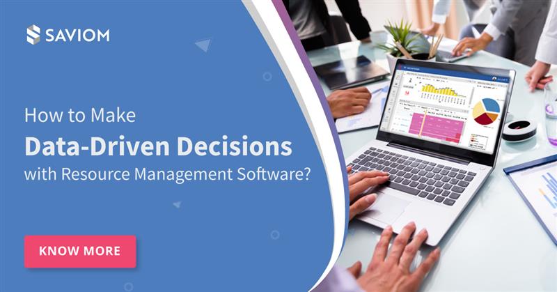 How to Make Data-Driven Decisions With Resource Management Tool?