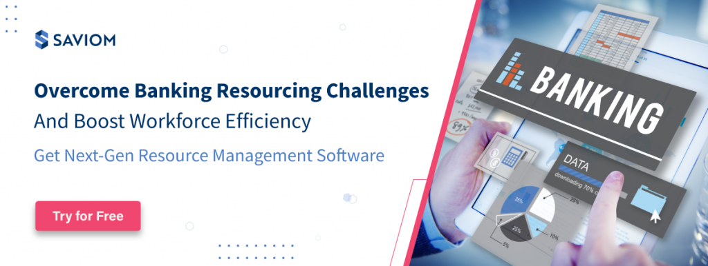 How to Effectively Manage Resources in the Banking Sector?