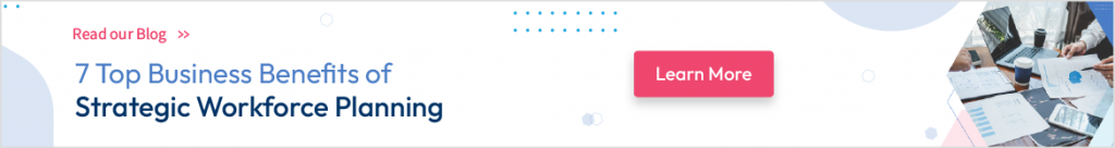 What Is Strategic Workforce Planning and Why It Is Important?