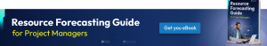 What is Resource Forecasting? A Guide for Project Managers